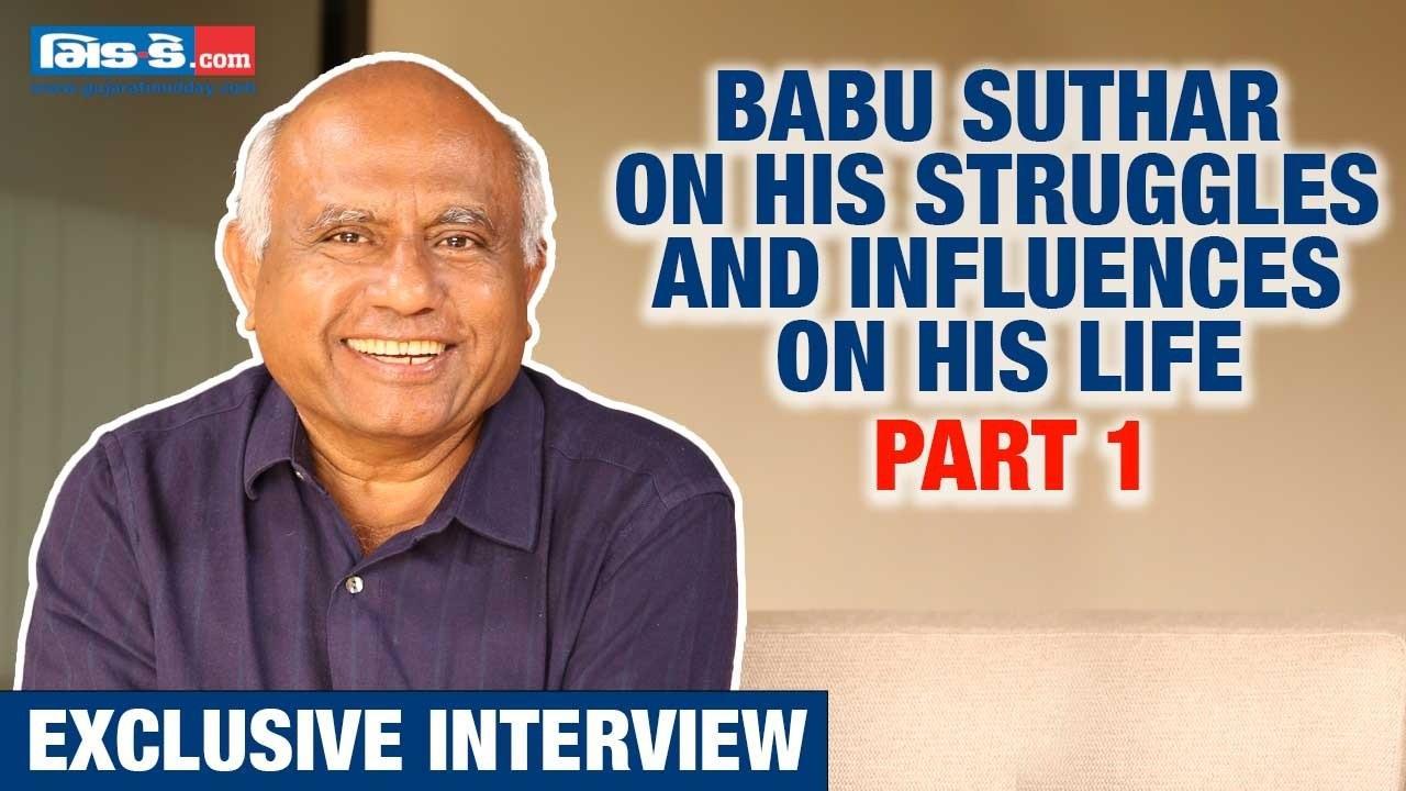 Babu Suthar on his struggles and influences on his life - Part 1 | બાબુ ...